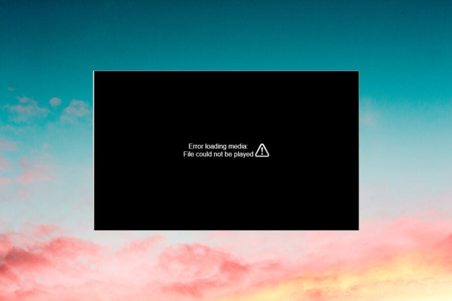 Error Loading Media, File Could not be Played: 5 Tips to Fix It
