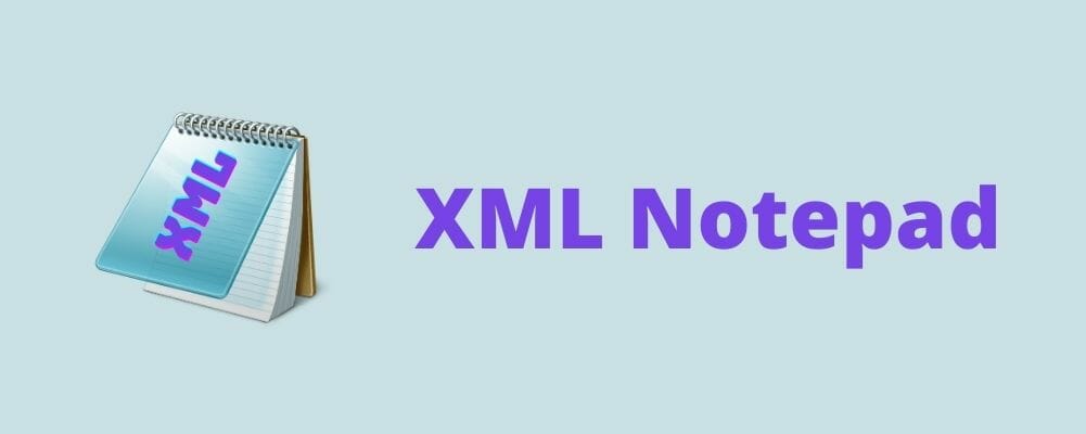 8 Best XML Viewer / XML File Reader [2025 Guide]
