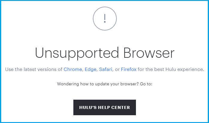 4 Quick Ways to Fix The Hulu Unsupported Browser Error