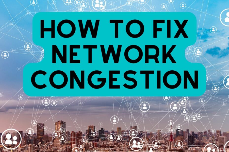 How to Fix Network Congestion: Test, Causes & Solutions