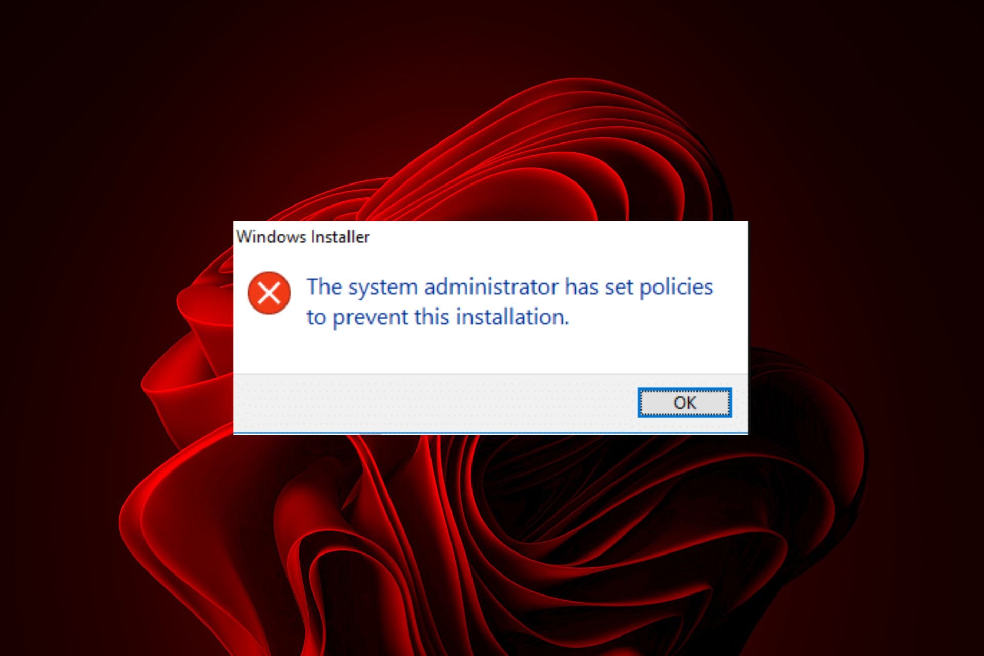 System Admin Has Set Policies to Prevent Installation [Fix]