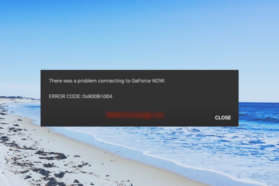 5 Ways to Fix GeForce Now Error Code 0x800b1004