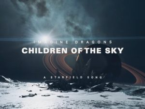 Starfield “Children of the Sky” music video by Imagine Dragons releases