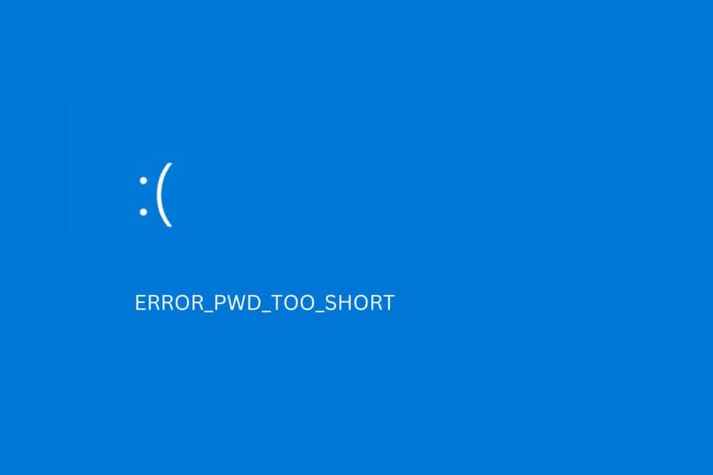 How to Stop ERROR_PWD_TOO_SHORT BsOD