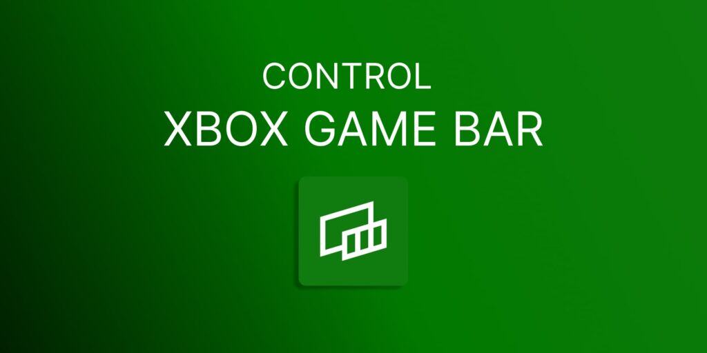 How to Use Xbox Game Bar in Windows 11 (Full Guide for Beginners)