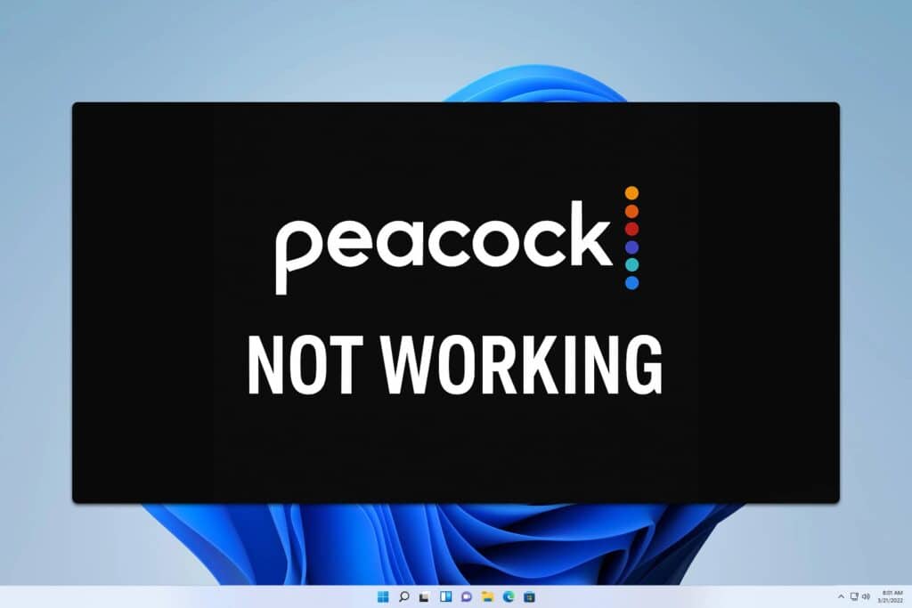 Peacock App Not Working? Quick Fix Guide