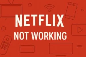 Netflix Not Working on Firestick: Quick Fixes Guide