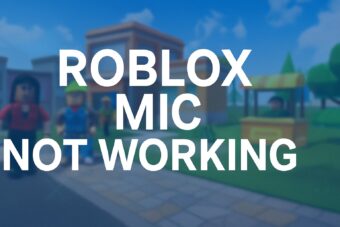Roblox Mic Not Working: 7 Quick Fixes That Work