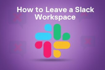 How to Leave a Slack Workspace in 5 Easy Steps