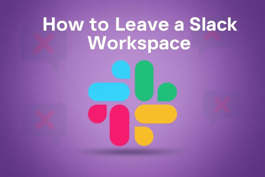 How to Leave a Slack Workspace in 5 Easy Steps