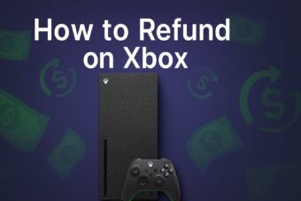 How to Refund Xbox Purchases in 5 Easy Steps