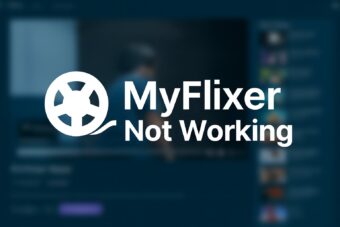 How to Fix MyFlixer Not Working (Quick Guide)