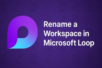 Microsoft Loop: Rename a Workspace Easily in 5 Steps