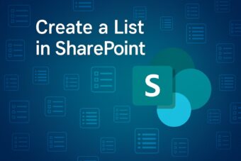 How to Create a List in SharePoint: Step-by-Step Guide