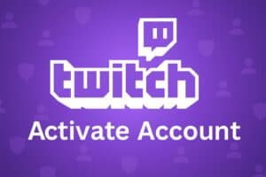 How to Activate a Twitch Account on Any Device in Minutes