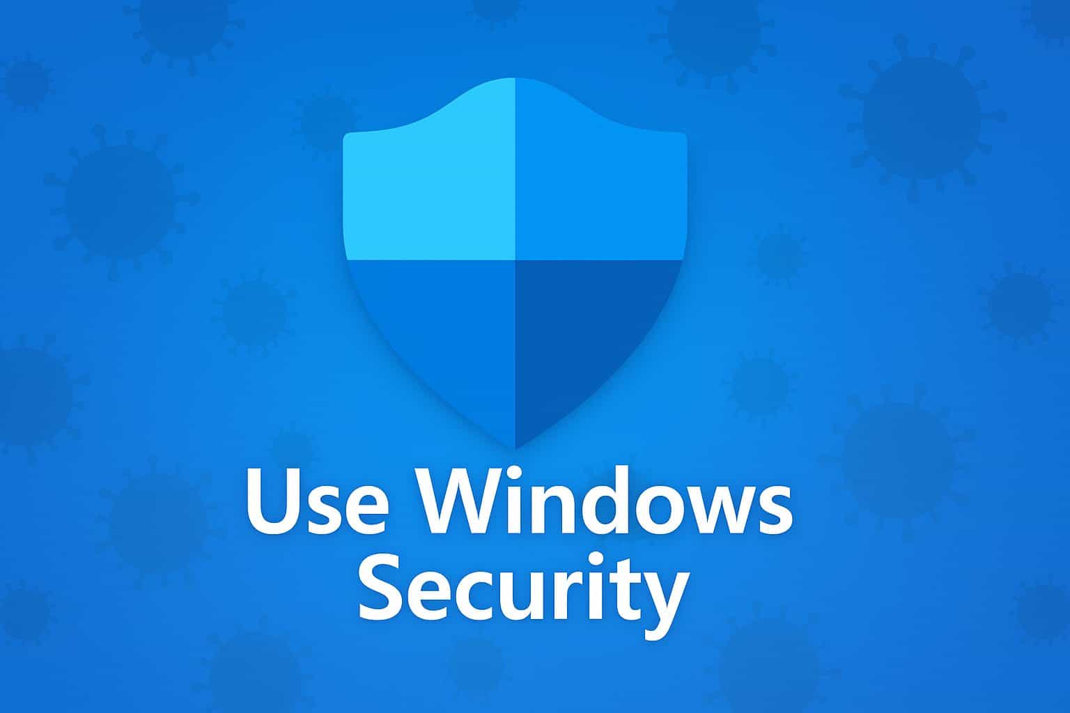 How to Use Windows Security on Windows 11