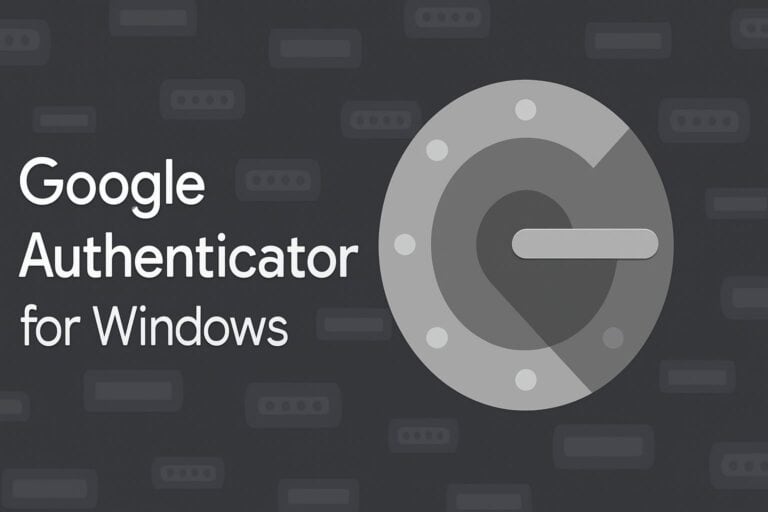 How to Use Google Authenticator for Windows Secure Logins
