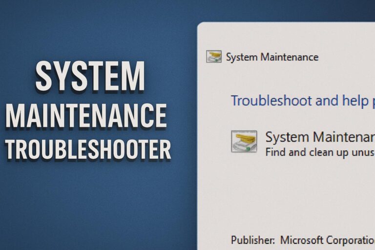 How to Use Windows 11 System Maintenance Troubleshooter