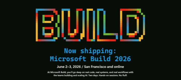 Microsoft Shares the Dates for Its Build 2026 Developer Conference